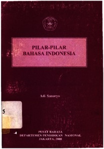 Pilar pilar bahasa indonesia - Repositori Institusi Kementerian Pendidikan dan Kebudayaan